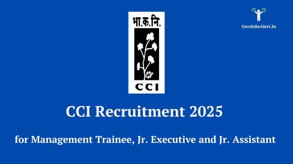 CCI Recruitment 2025: Apply Now for 147 Management Trainee, Jr. Executive & Jr. Assistant Posts ...