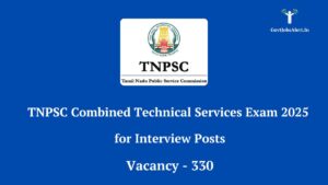 TNPSC Combined Technical Services Exam 2025: Notification Released for 330 Interview Posts ...