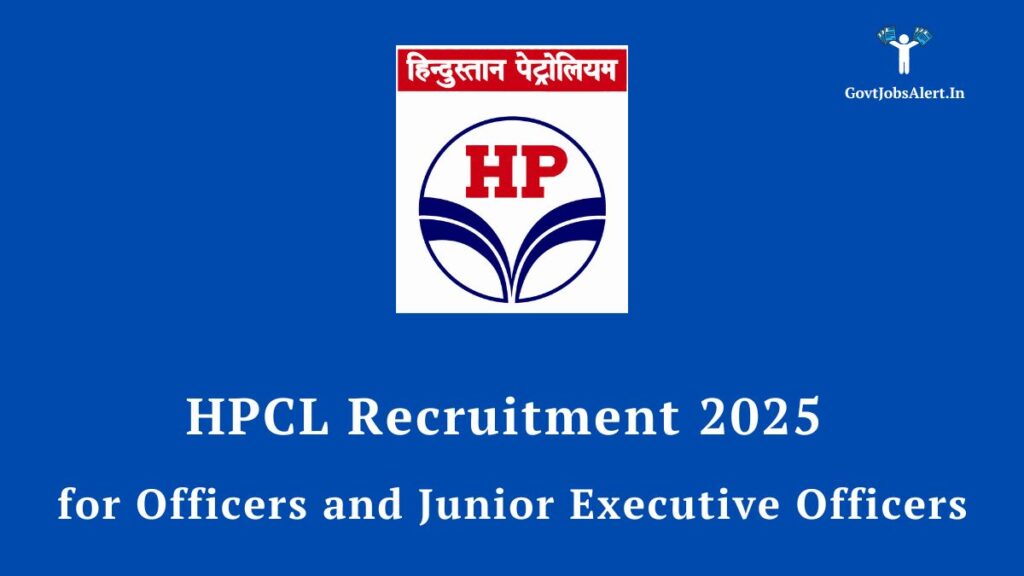 HPCL Recruitment 2025 for Officers and Junior Executive Officers – Apply Online for Over 372 ...